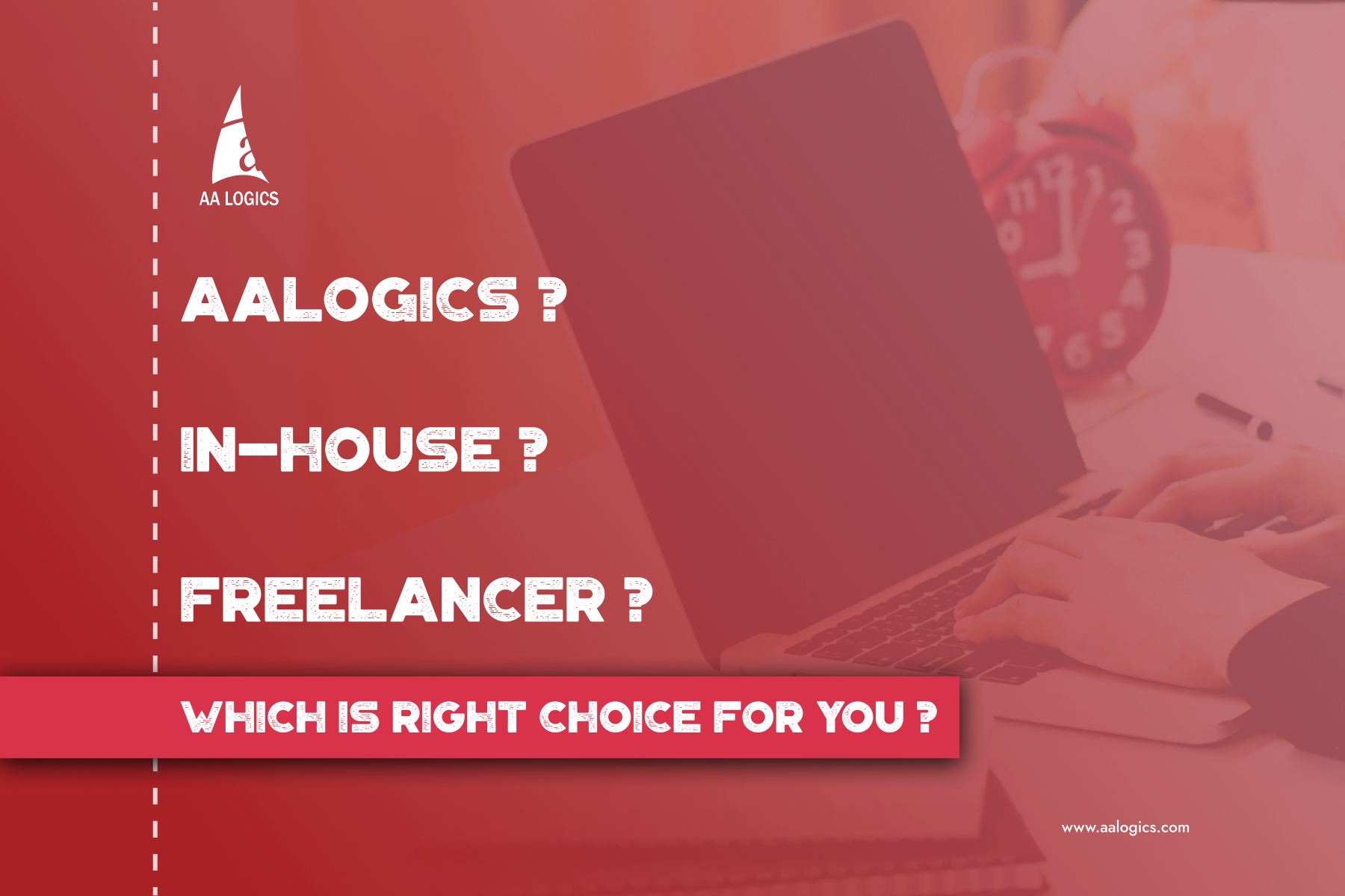 In-House vs Freelance vs AAlogics for Software Projects